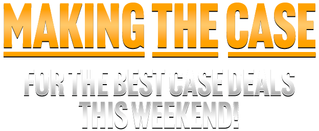 Making The Case For The Best Case Deals This Weekend! - Shop the best ...