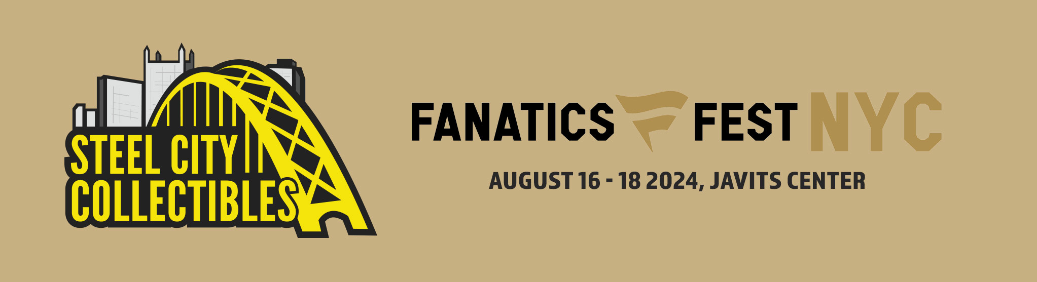 Fanatics Fest! Visit Steel City Collectibles at Booth #2057