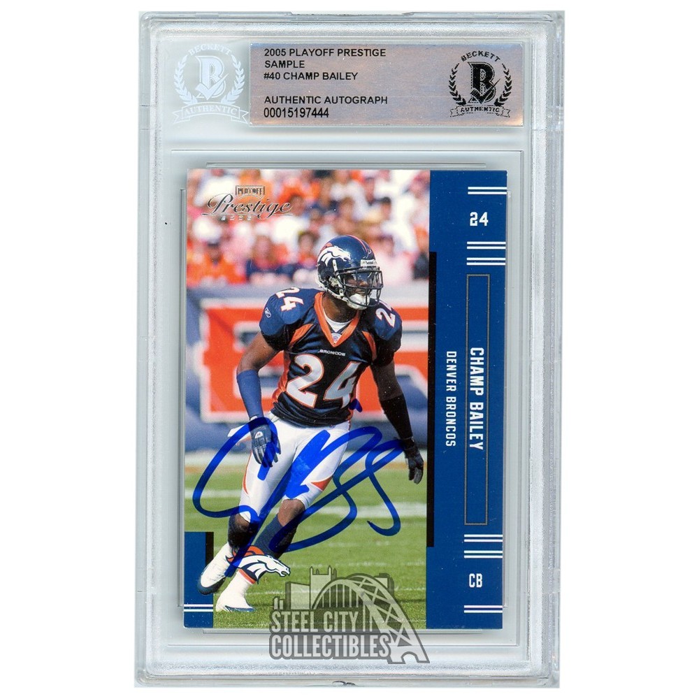 Champ Bailey 2005 Playoff Prestige Sample Autograph Card #40 BAS ...