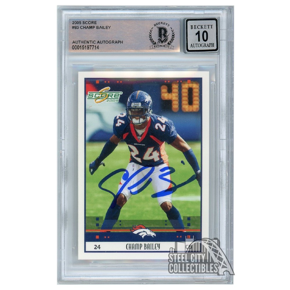Champ Bailey 2005 Score Autograph Card #83 BAS 10 | Steel City Collectibles