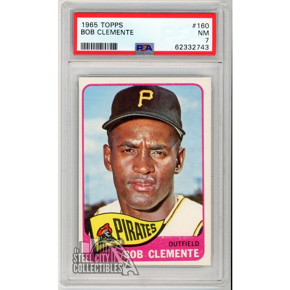 Roberto "Bob" Clemente 1965 Topps Card #160 PSA 7 NM | Steel City ...