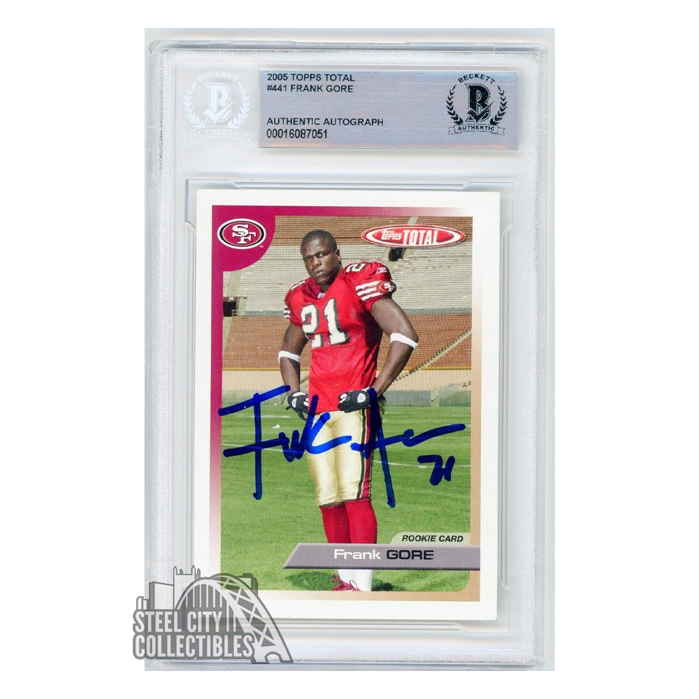 Frank Gore 2005 Topps Total Autograph Rookie Card #441 BAS | Steel City ...