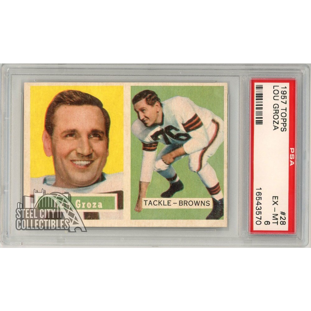 Lou Groza 1957 Topps Card #28 PSA 6 EX-MT | Steel City Collectibles