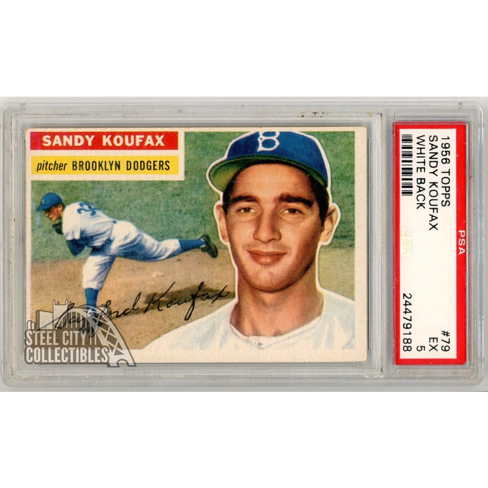 Sandy Koufax 1956 Topps White Back Card #79 PSA 5 EX | Steel City ...