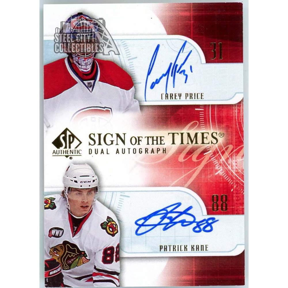 Carey Price Patrick Kane 2008-09 Upper Deck SP Authentic Sign of the ...