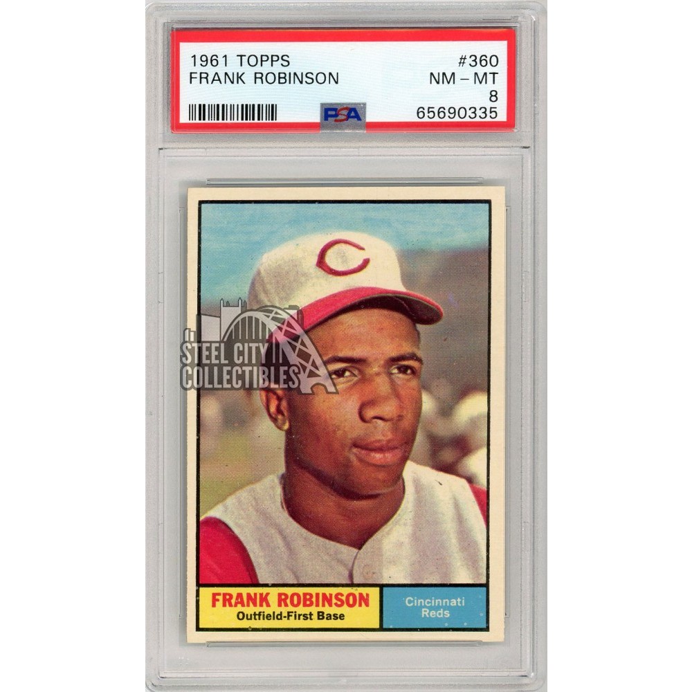 Frank Robinson 1961 Topps Baseball Card #360 PSA 8 | Steel City ...
