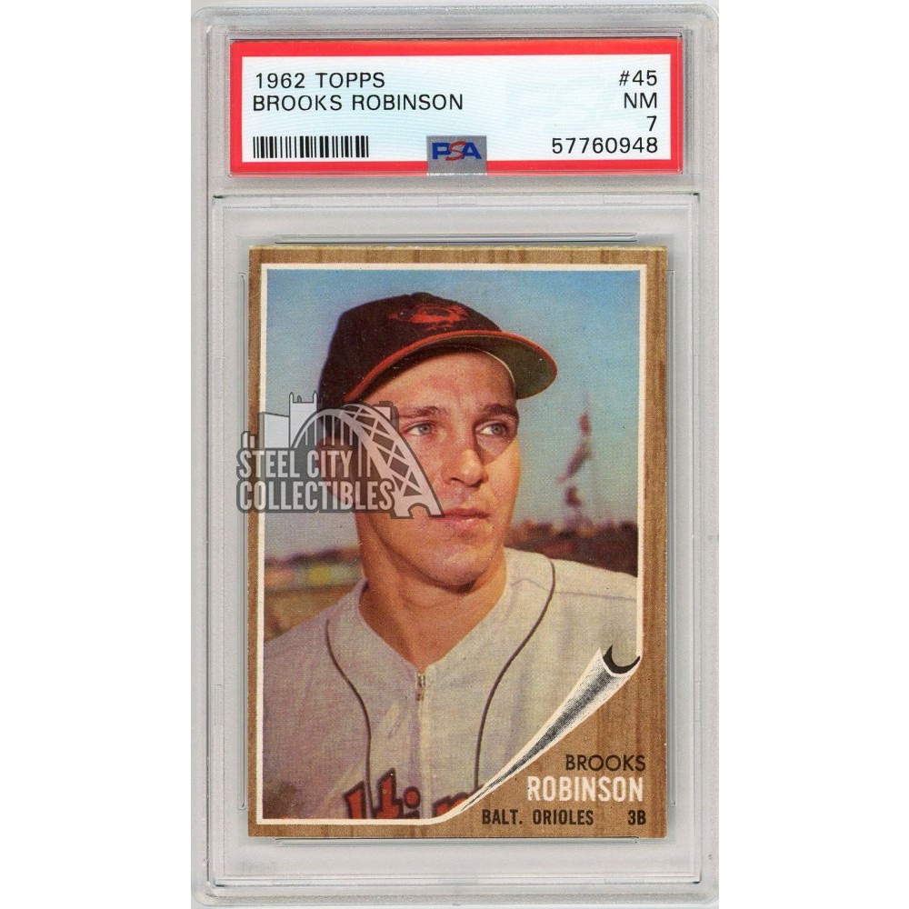 Brooks Robinson 1962 Topps Baseball Card #45 PSA 7 | Steel City ...