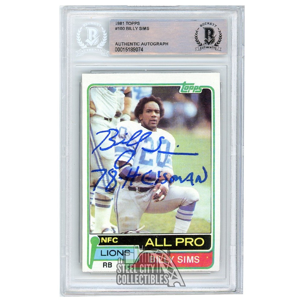 Billy Sims 1981 Topps Autograph "78 Heisman" Rookie Card #100 BAS ...