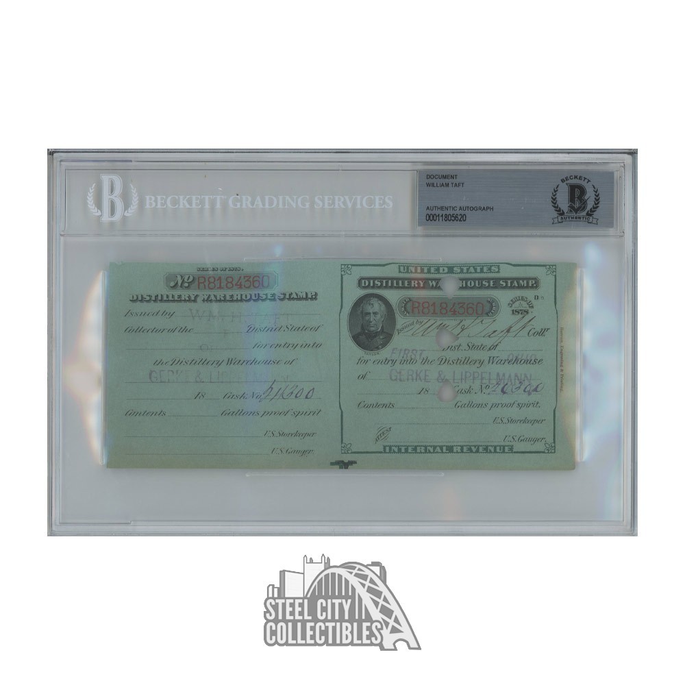 William Howard Taft Autographed Distillery Warehouse Stamp Document ...