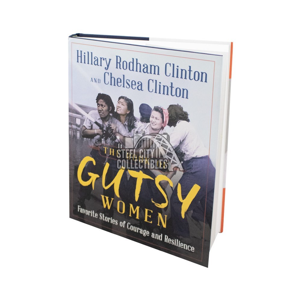 Hillary Clinton and Chelsea Clinton Autographed "The Book of Gutsy ...