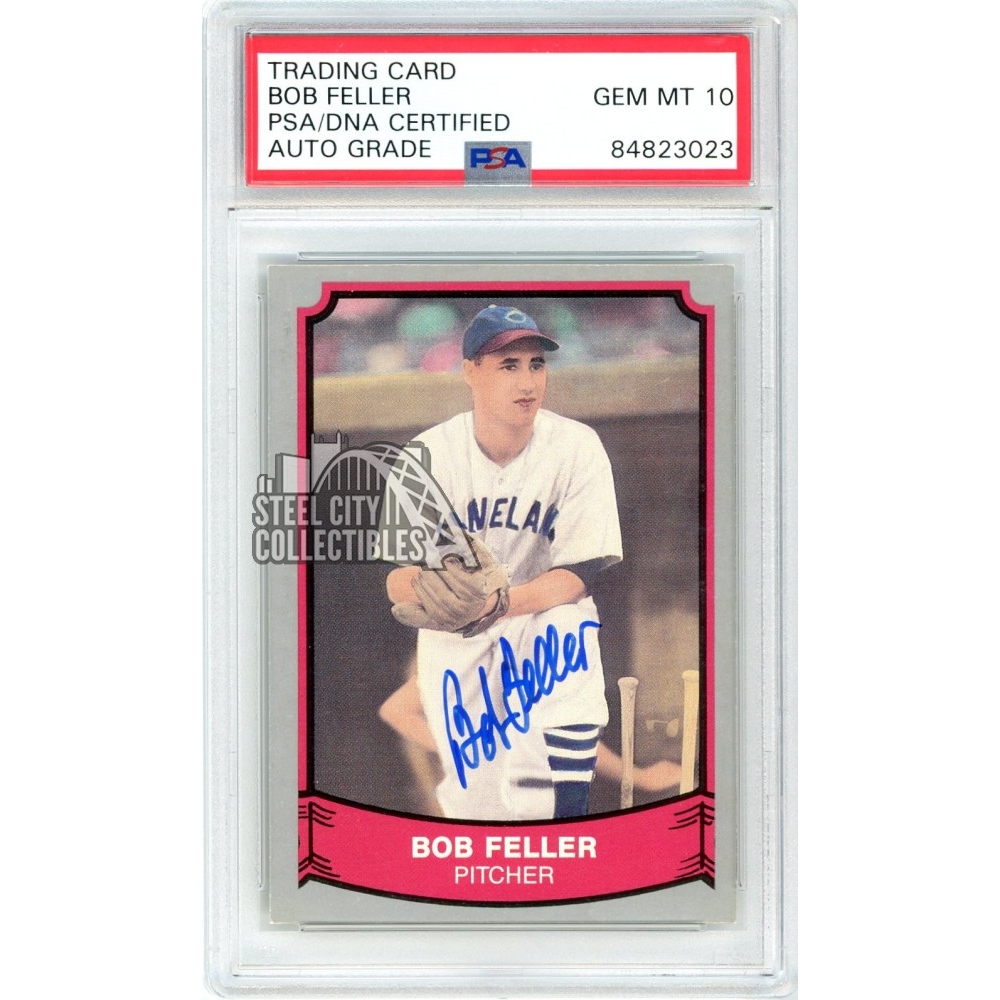 Bob Feller 1989 Pacific Legends Autograph Card #156 PSA/DNA 10 | Steel ...