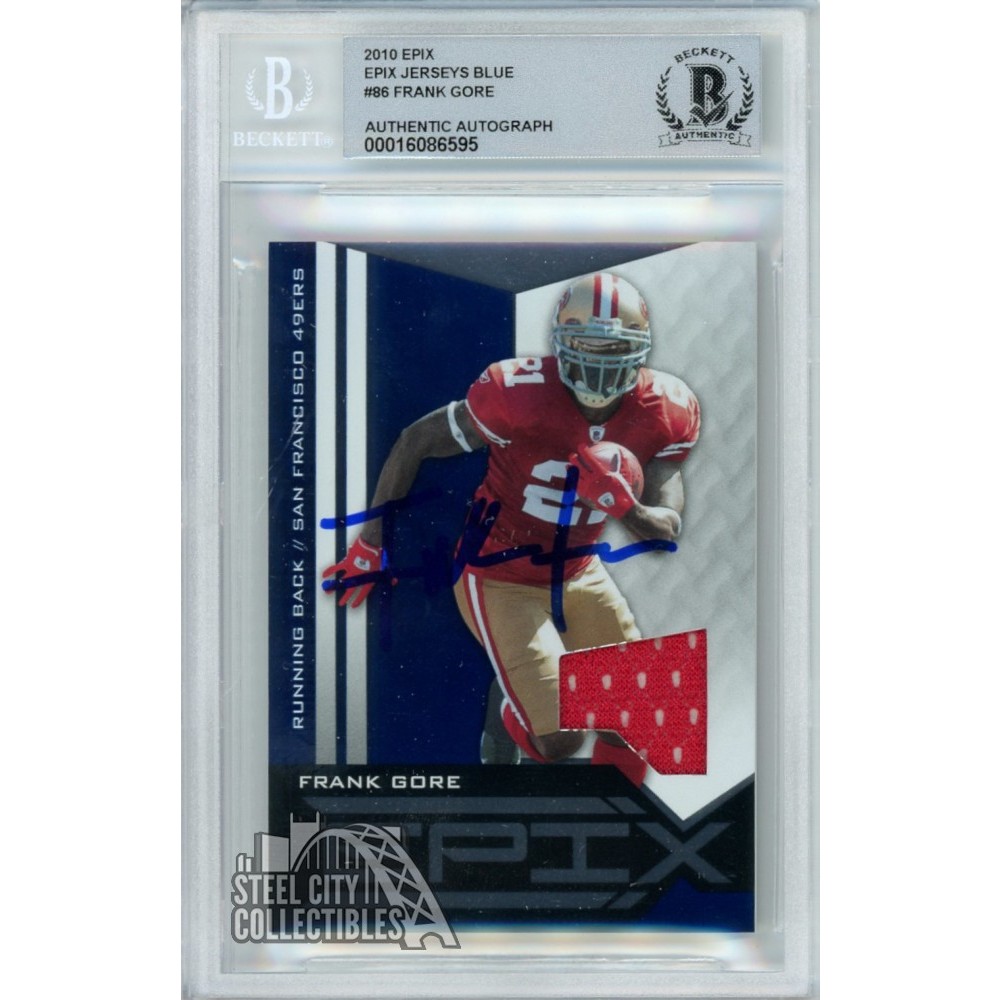 Frank Gore 2010 Epix Blue Autograph Jersey Card #86 BAS 10 | Steel City ...