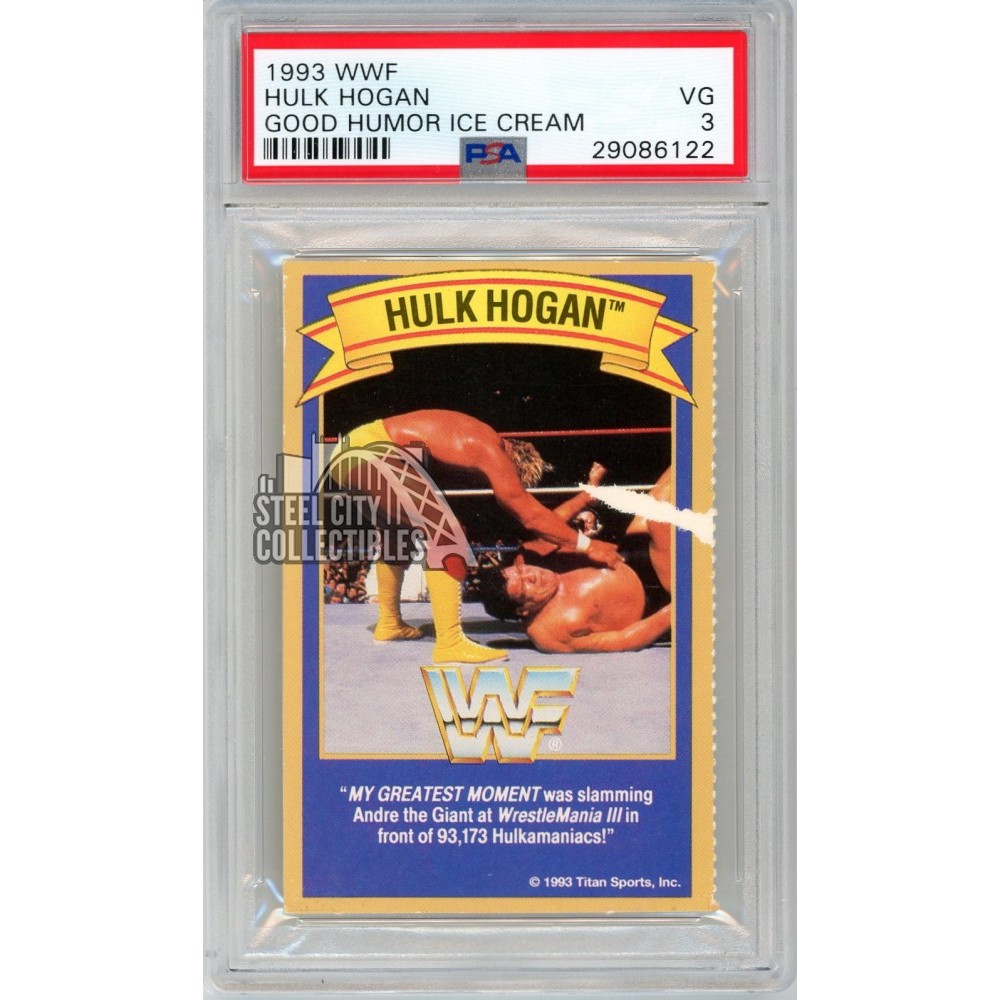 Hulk Hogan 1993 WWF Good Humor Ice Cream Card PSA 3 | Steel City ...