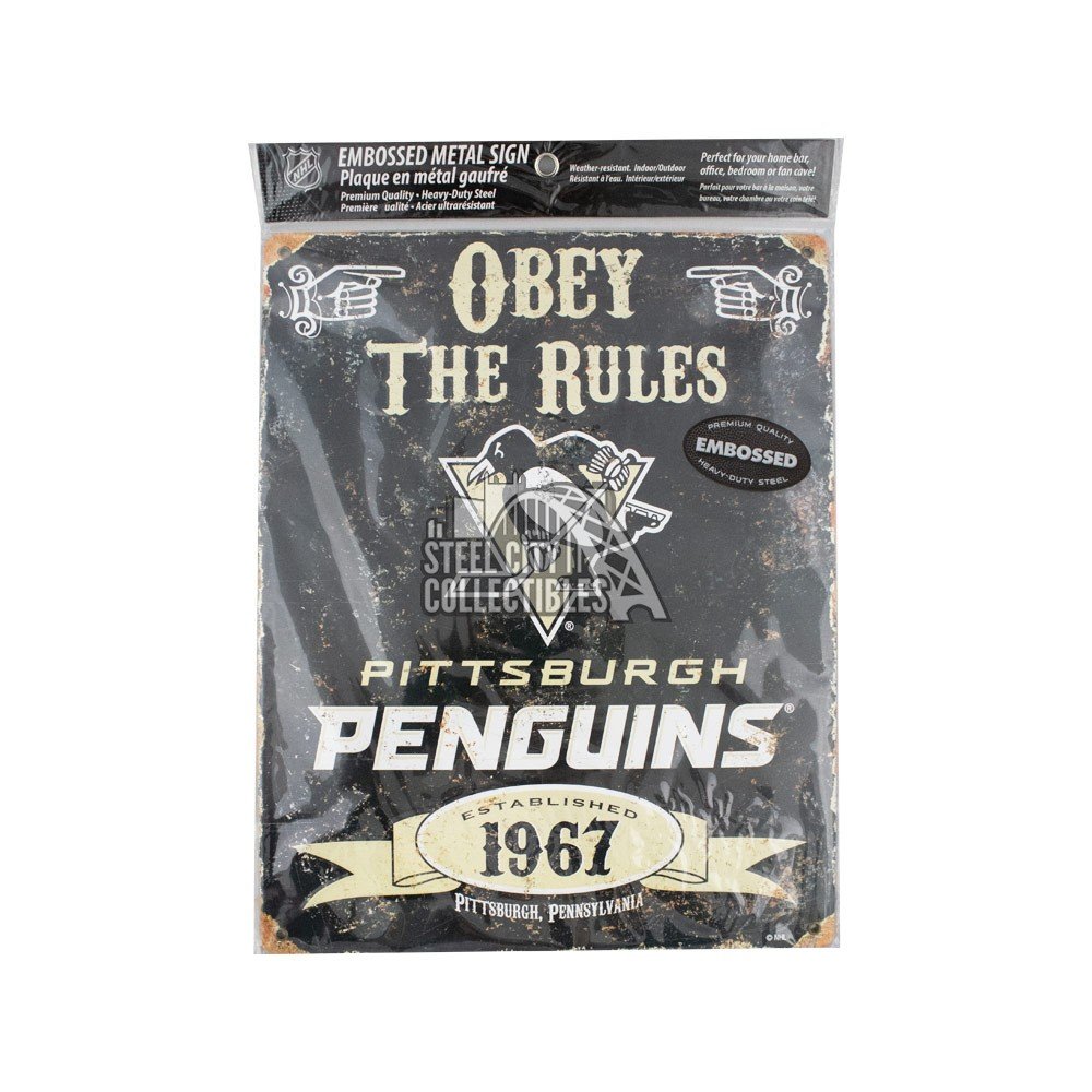 Obey The Rules Pittsburgh Penguins Embossed Metal Sign | Steel City ...