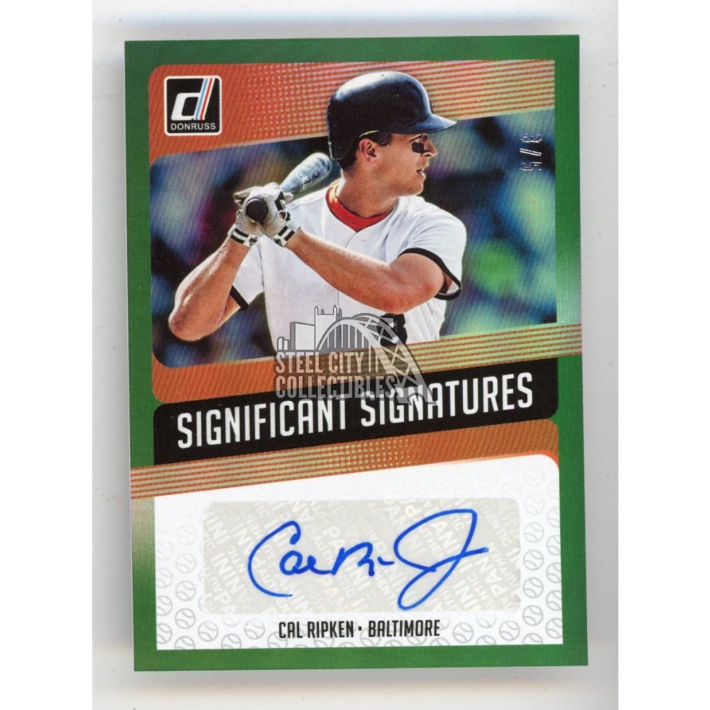 Cal Ripken Jr 2018 Panini Donruss Significant Green Autograph Card #SIG ...