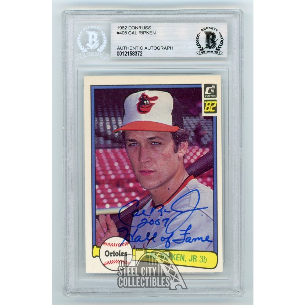 Cal Ripken 2007 Hall of Fame 1982 Donruss Autographed Card #405 - BAS ...
