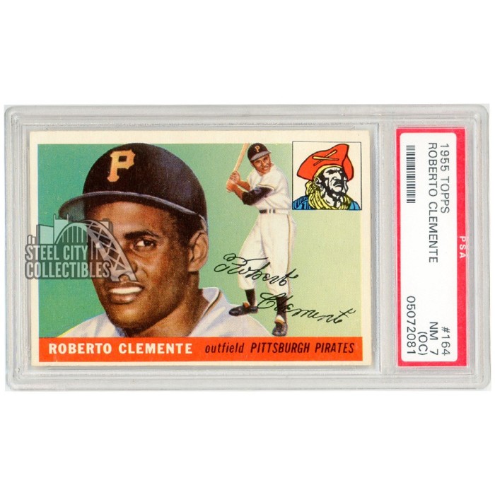 Roberto Clemente 1955 Topps Rookie #164 PSA 7 (OC) | Steel City ...