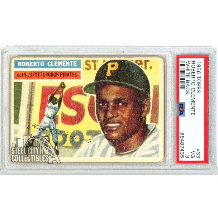 Roberto Clemente 1956 Topps Card #33 White Back PSA 3 VG (435) | Steel ...