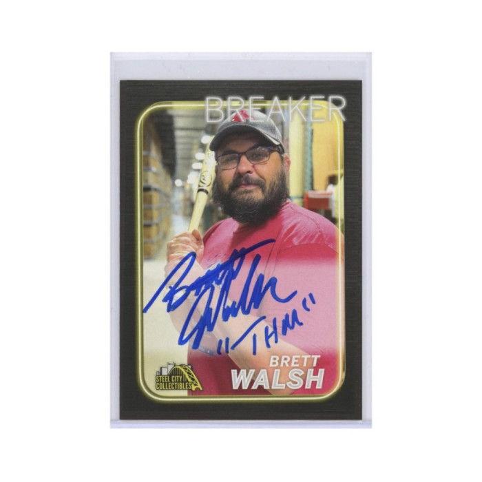Brett Walsh Autographed Steel City Collectibles Employee Trading Card ...