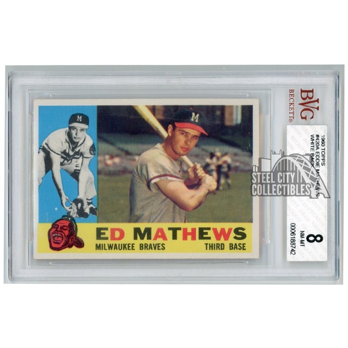 Eddie Mathews 1960 Topps Baseball Card #420A BVG 8 NM-MT | Steel City ...