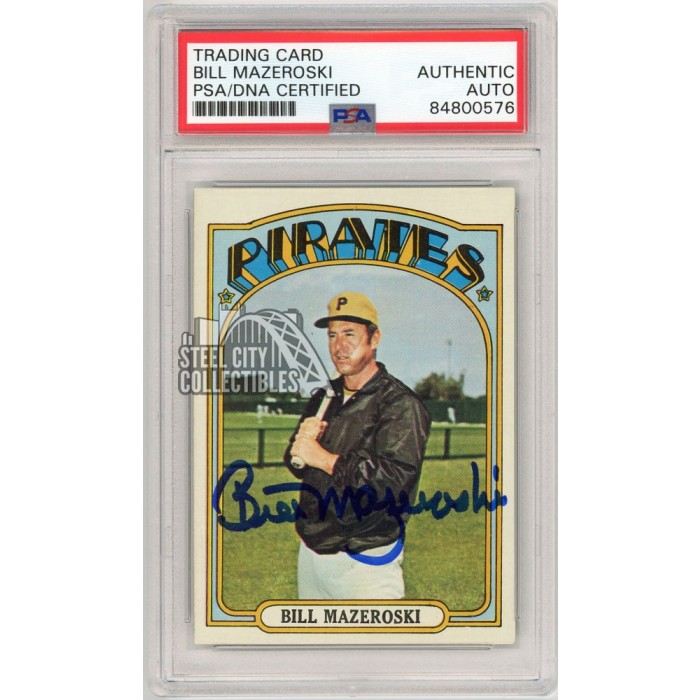 Bill Mazeroski 1972 Topps Baseball Autograph Card #760 PSA/DNA | Steel ...