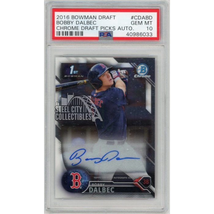 Bobby Dalbec 2016 Bowman Chrome Draft Rookie RC Autograph PSA 10 ...